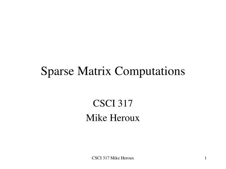 Ppt Sparse Matrix Computations Powerpoint Presentation Free Download Id2499267