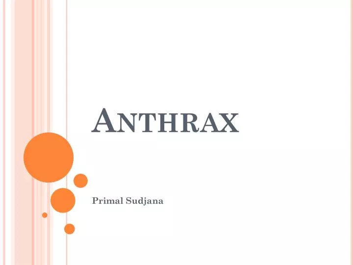PPT - Anthrax PowerPoint Presentation, free download - ID:2499581