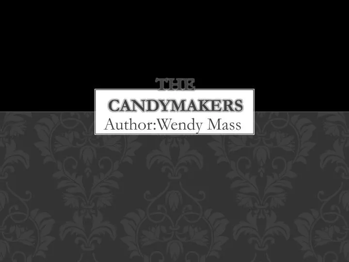 PPT - The candymakers PowerPoint Presentation, free download - ID:2499599