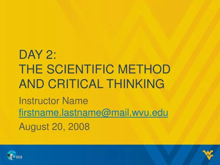 PPT - Day 2: The Scientific Method and Critical Thinking PowerPoint ...