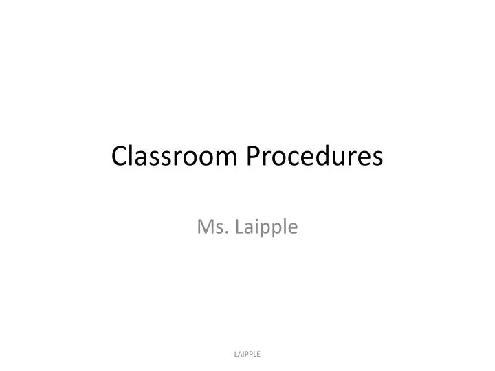 PPT - Classroom Procedures PowerPoint Presentation, free download - ID ...