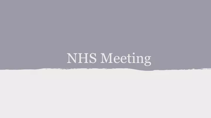 PPT - NHS Meeting PowerPoint Presentation, free download - ID:2499688