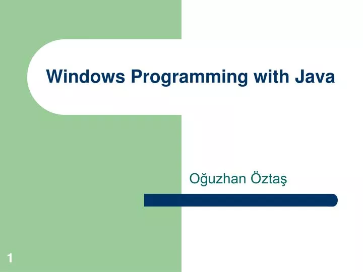 PPT - Windows Programming with Java PowerPoint Presentation, free ... PPT - Windows Programming with Java PowerPoint Presentation, free ...