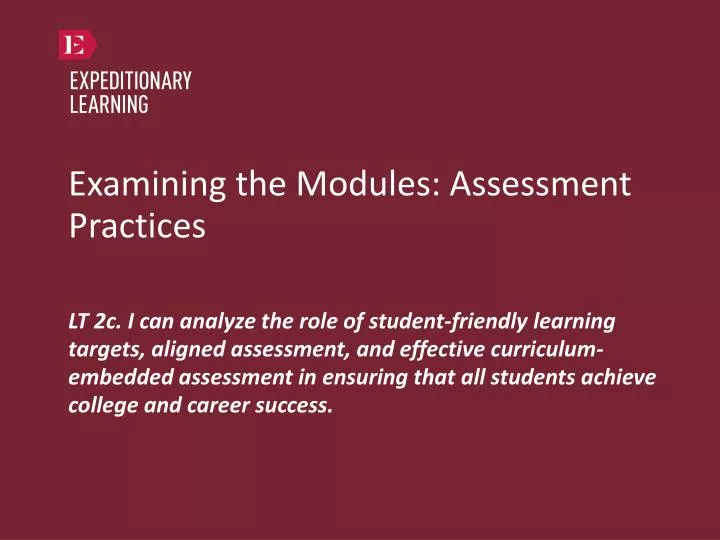 PPT - Examining the Modules: Assessment Practices PowerPoint Presentation - ID:2499962