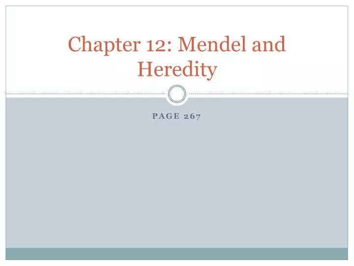 PPT - Chapter 12: Mendel and Heredity PowerPoint Presentation, free ...