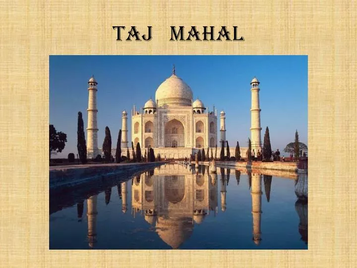 PPT - Taj Mahal PowerPoint Presentation, free download - ID:2500242