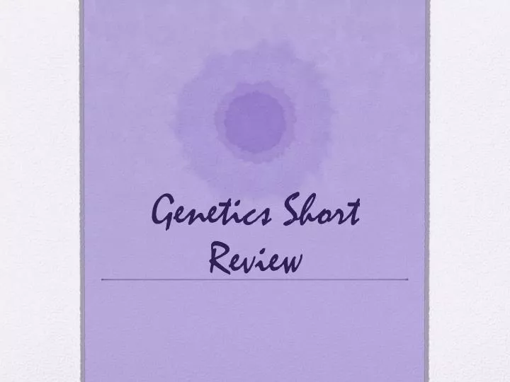 PPT - Genetics Short Review PowerPoint Presentation, free download - ID ...