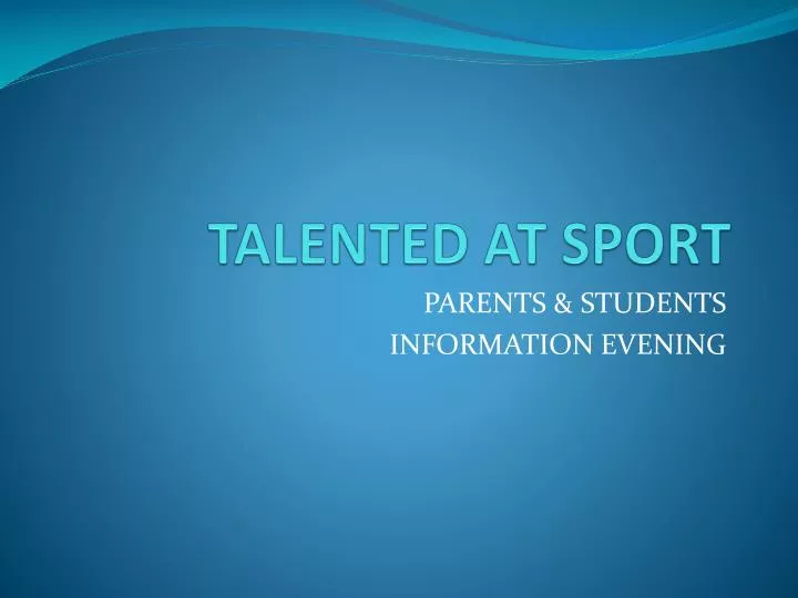 PPT - TALENTED AT SPORT PowerPoint Presentation, free download - ID:2500958
