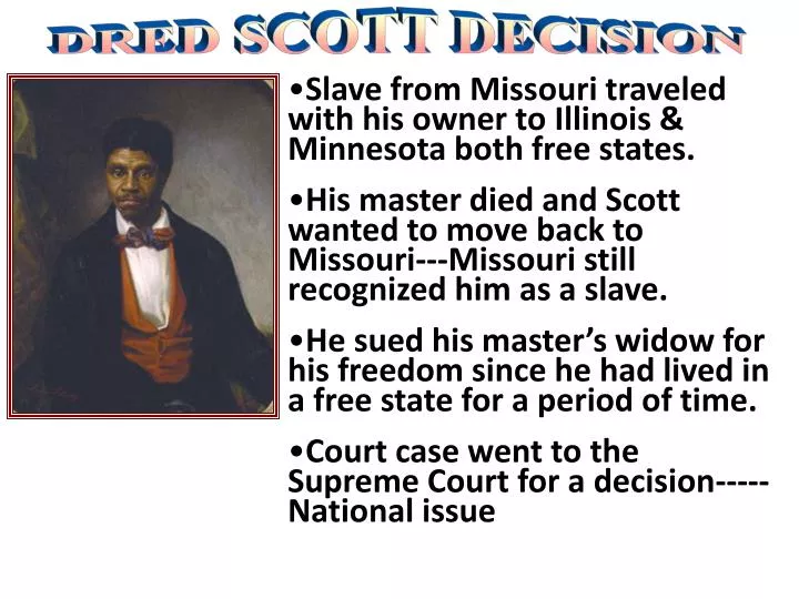 Ppt Dred Scott Decision Powerpoint Presentation Free Download Id2501041