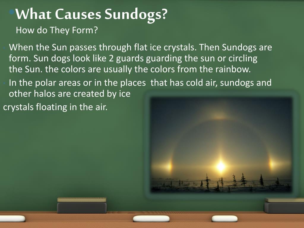 PPT - The Spectacular Yet Mysterious Sun Dogs a.k.a Parhelion ...