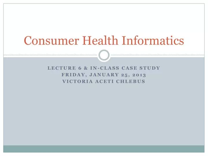 PPT - Consumer Health Informatics PowerPoint Presentation, free ...