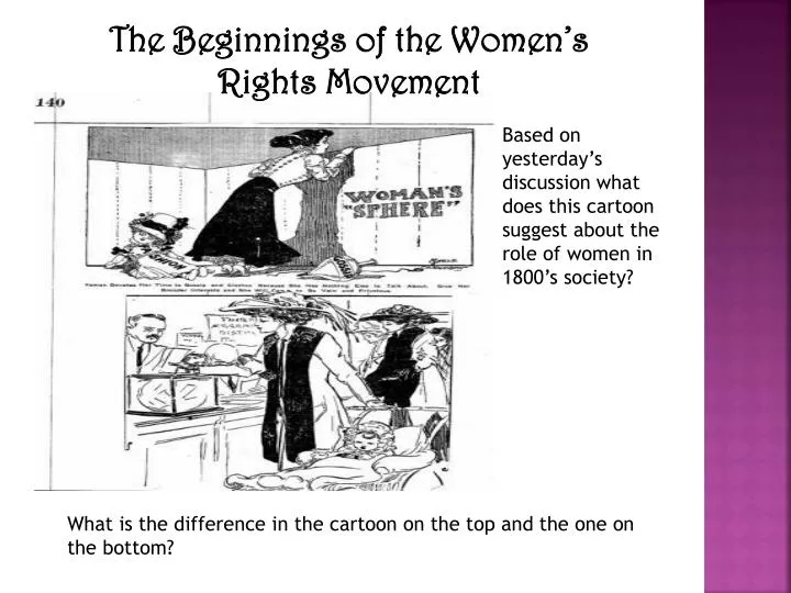 PPT - The Beginnings of the Women’s Rights Movement PowerPoint ...