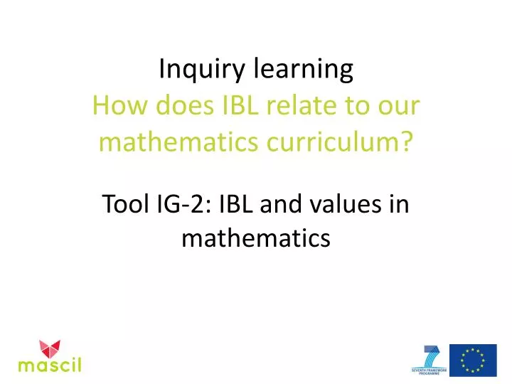 PPT - Inquiry learning How does IBL relate to our mathematics ...