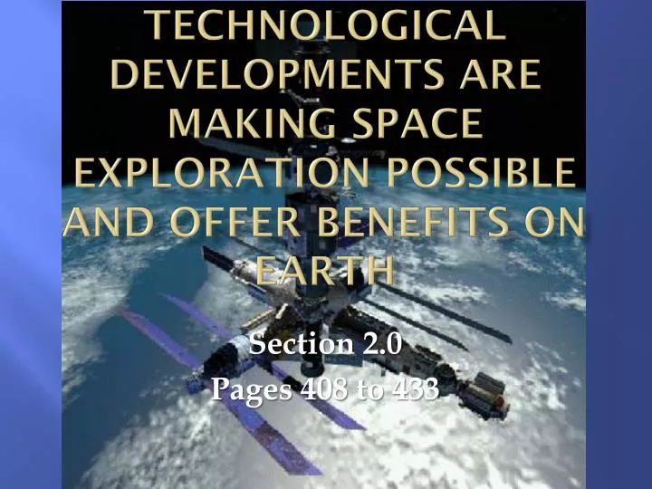 PPT - Technological developments are making space exploration possible ...