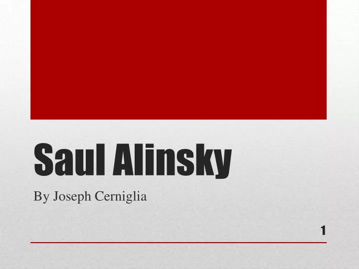 PPT - Saul Alinsky PowerPoint Presentation, free download - ID:2504050