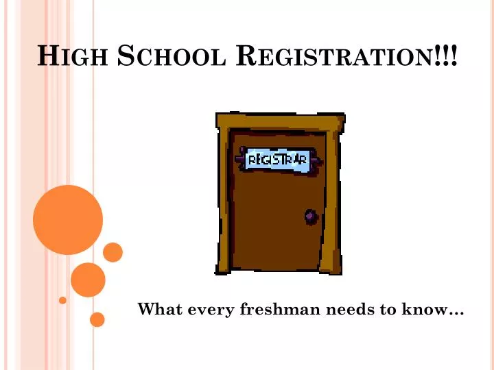 PPT - High School Registration!!! PowerPoint Presentation, free ...