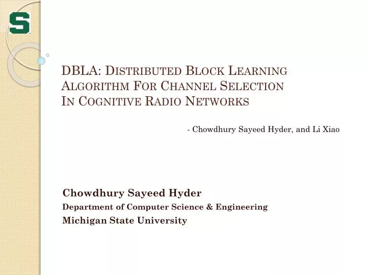 PPT - DBLA: Distributed Block Learning Algorithm For Channel Selection In Cognitive Radio ...