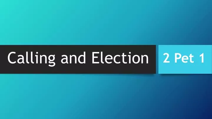 PPT - Calling and Election PowerPoint Presentation, free download - ID ...