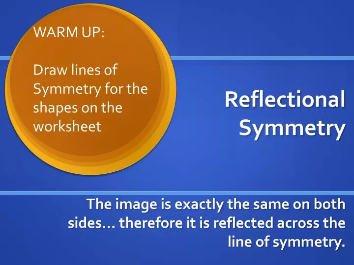 PPT - Reflectional Symmetry PowerPoint Presentation, free download - ID ...