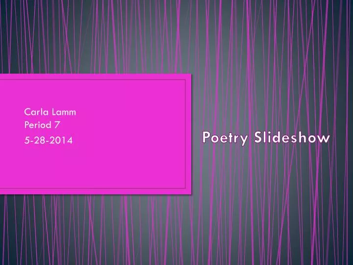 PPT - Poetry Slideshow PowerPoint Presentation, free download - ID:2505924