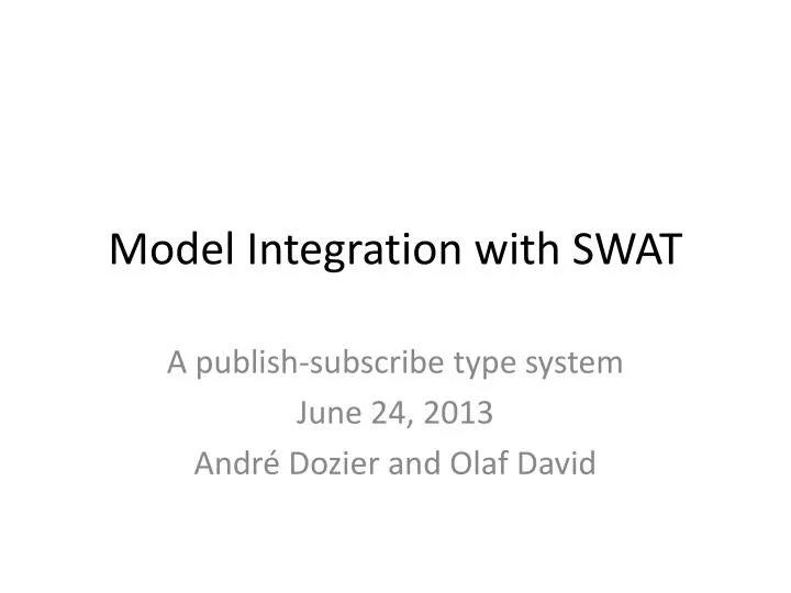 PPT - Model Integration with SWAT PowerPoint Presentation, free ...