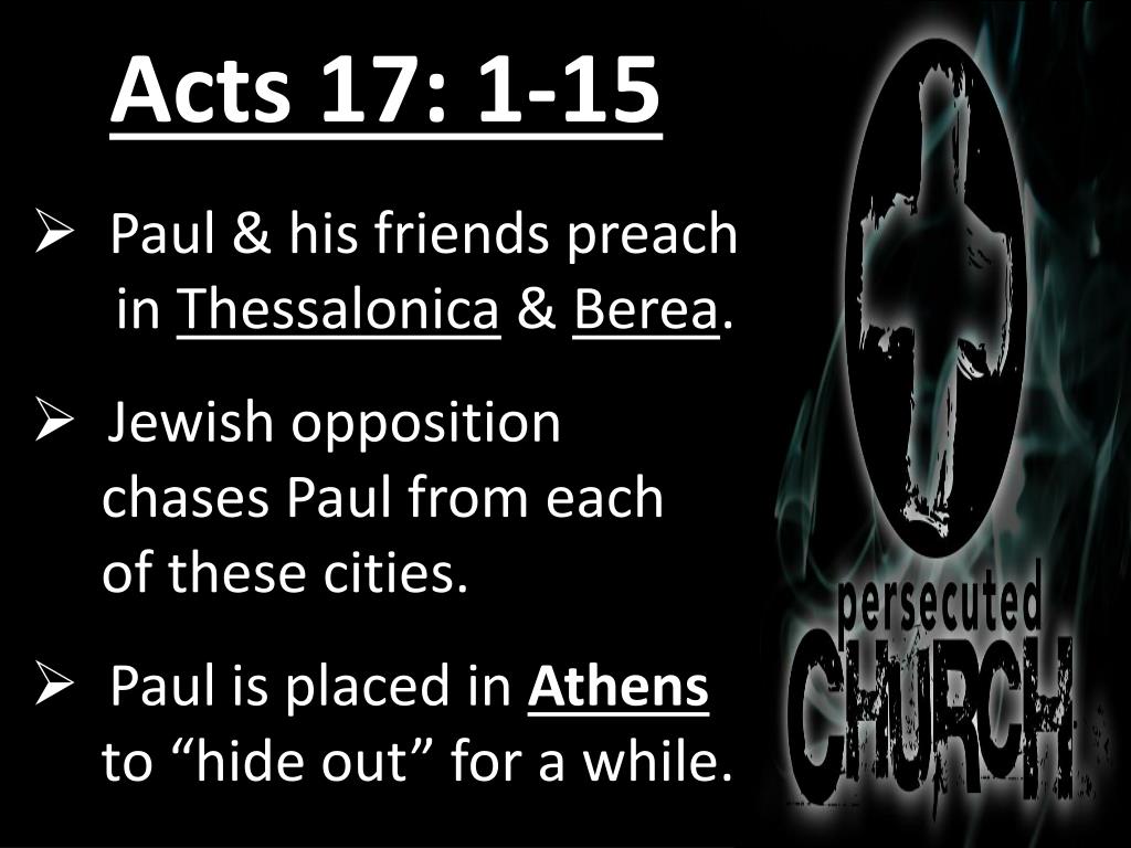 PPT - Acts 17: 1-15 Paul & his friends preach in Thessalonica & Berea ...