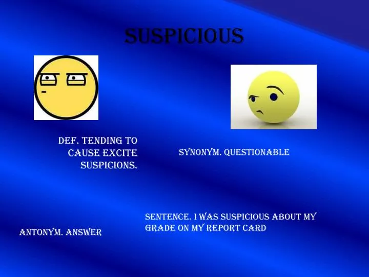 PPT - Suspicious PowerPoint Presentation, free download - ID:2506734