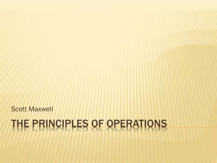 PPT - The Principles of OPERATIONS PowerPoint Presentation, free ...