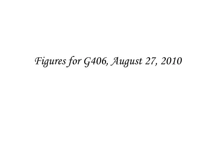 PPT - Figures for G406, August 27, 2010 PowerPoint Presentation, free ...