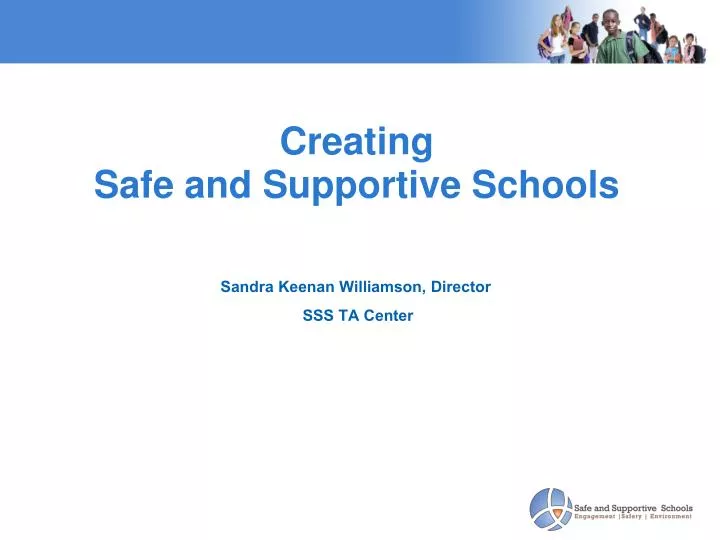 PPT - Creating Safe and Supportive Schools PowerPoint Presentation ...