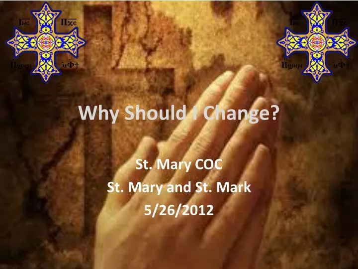 PPT - Why Should I Change? PowerPoint Presentation, free download - ID ...