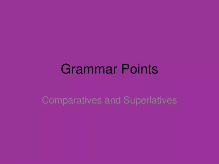 PPT - Grammar Points PowerPoint Presentation, free download - ID:2508699