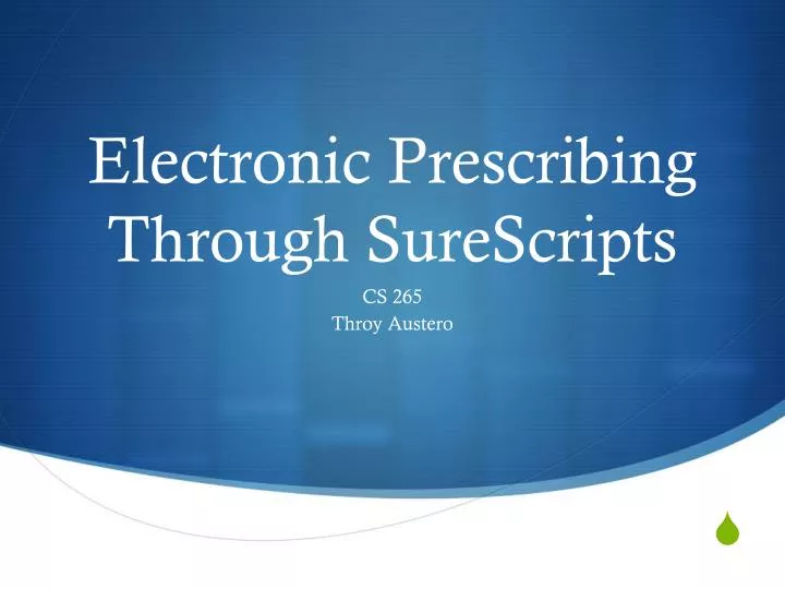 PPT - Electronic Prescribing Through SureScripts PowerPoint ...