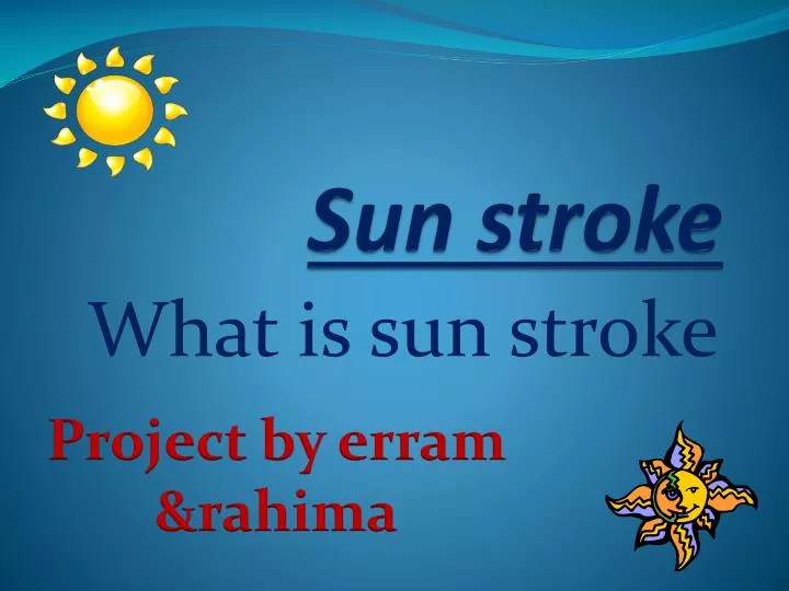 PPT - Sun stroke PowerPoint Presentation, free download - ID:2509161