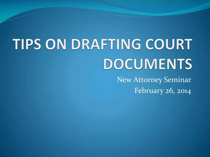 PPT - TIPS ON DRAFTING COURT DOCUMENTS PowerPoint Presentation, free ...