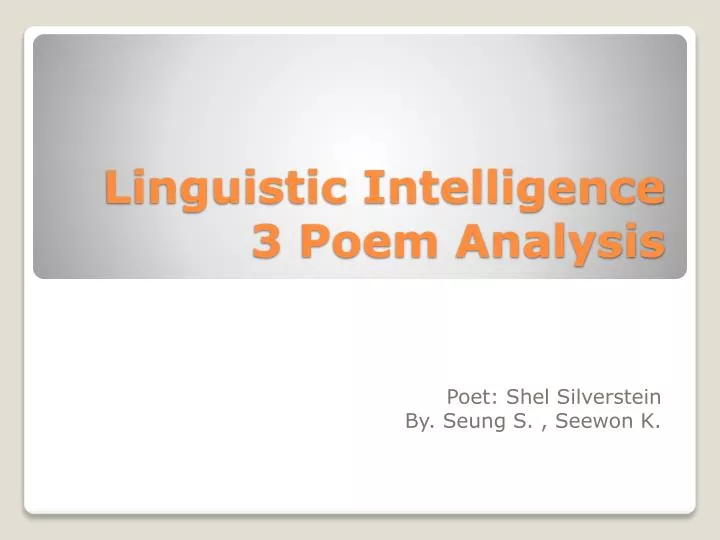 PPT - Linguistic Intelligence 3 Poem Analysis PowerPoint Presentation ...