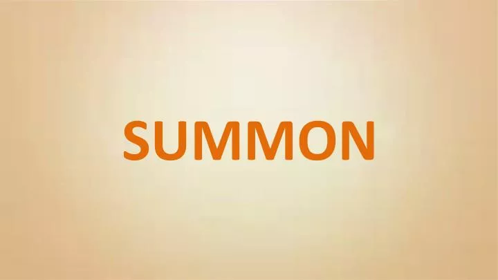 PPT - SUMMON PowerPoint Presentation, free download - ID:2509915