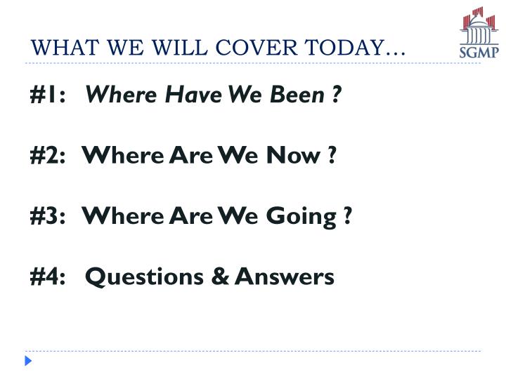 PPT - Where Are We Now? Where Are We Going? Rob Bergeron, CAE, CGMP ...