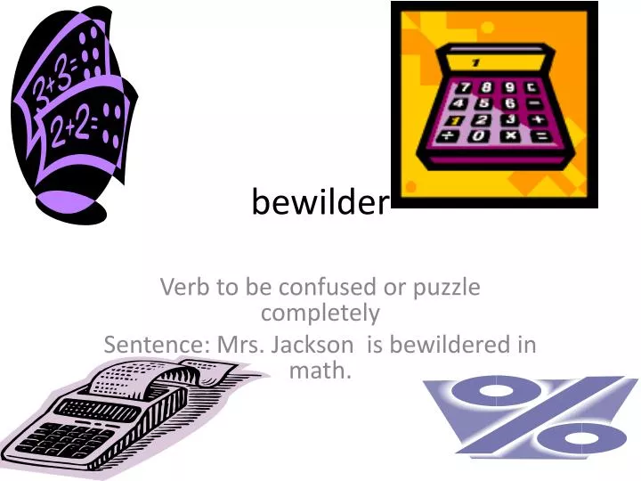 PPT - bewilder PowerPoint Presentation, free download - ID:2510026