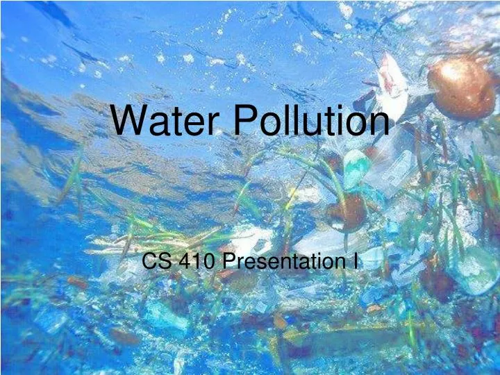 PPT - Water Pollution PowerPoint Presentation, free download - ID:2510043