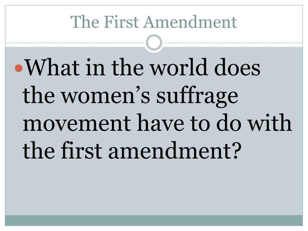 PPT - The Women’s Suffrage Movement & The 19 th Amendment PowerPoint ...