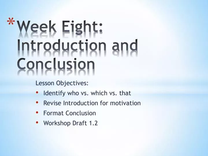 PPT - Week Eight: Introduction and Conclusion PowerPoint Presentation ...