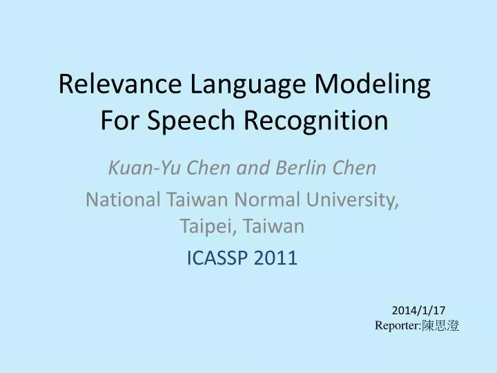 PPT - Relevance Language Modeling For Speech Recognition PowerPoint ...