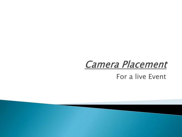 PPT - Camera Placement PowerPoint Presentation, free download - ID:2510714