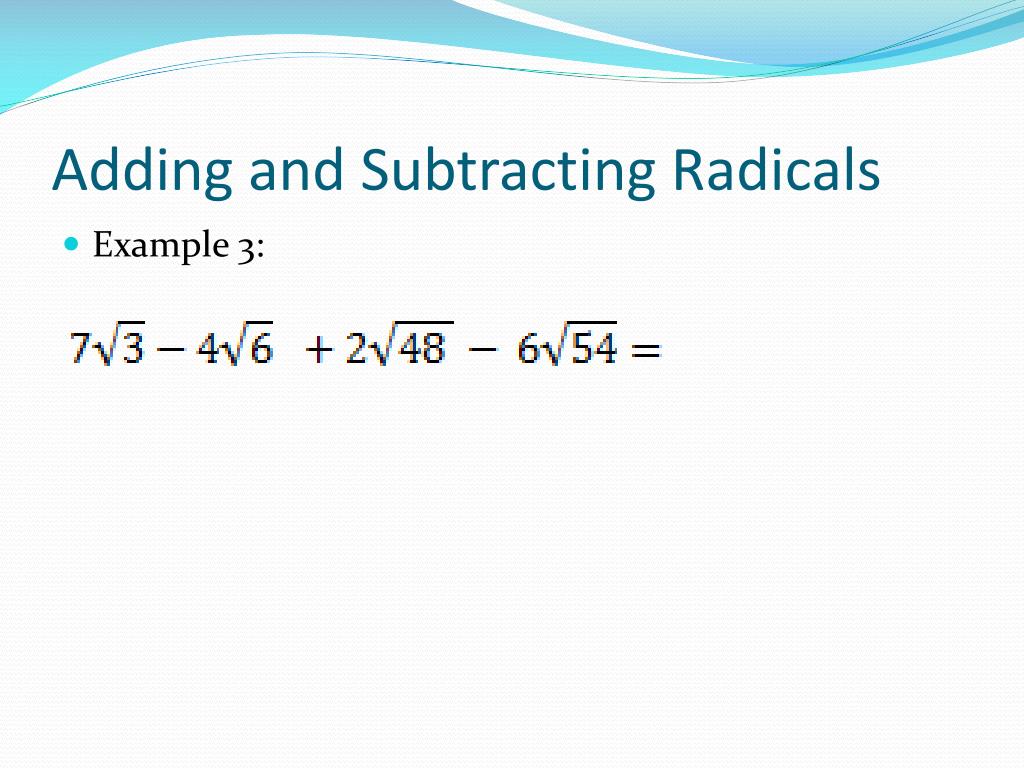 PPT - Adding and Subtracting Radicals PowerPoint Presentation, free ... PPT - Adding and Subtracting Radicals PowerPoint Presentation, free ...