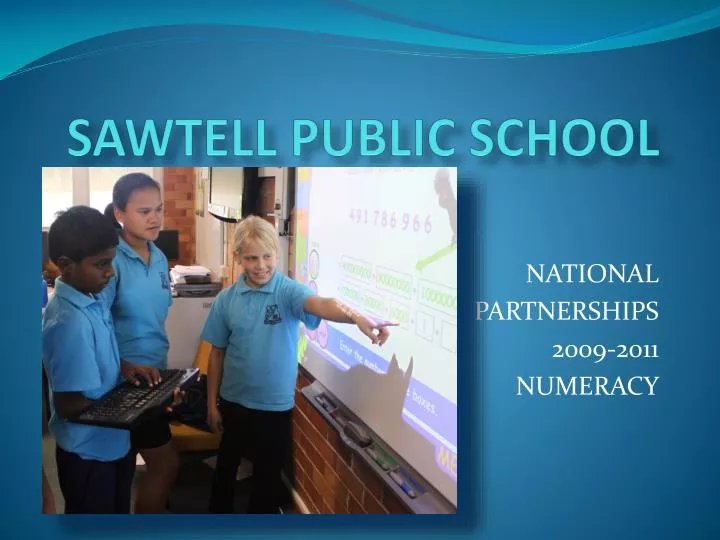 PPT - SAWTELL PUBLIC SCHOOL PowerPoint Presentation, free download - ID ...
