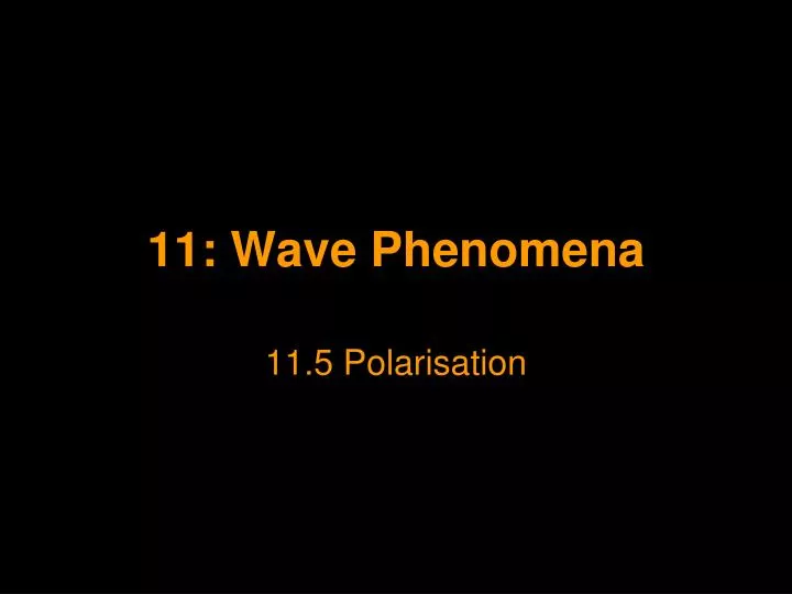 PPT - 11: Wave Phenomena PowerPoint Presentation, free download - ID ...