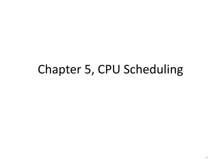 PPT - Chapter 5, CPU Scheduling PowerPoint Presentation, free download - ID:2511299