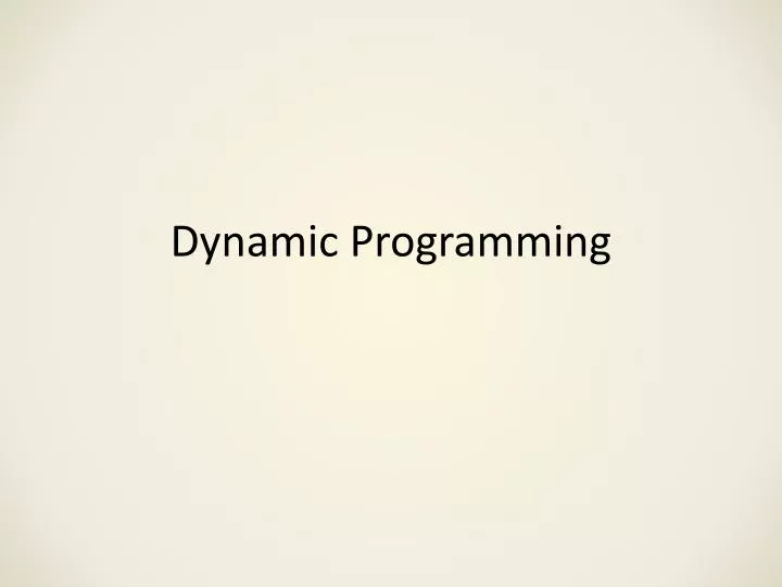 PPT - Dynamic Programming PowerPoint Presentation, free download - ID ...