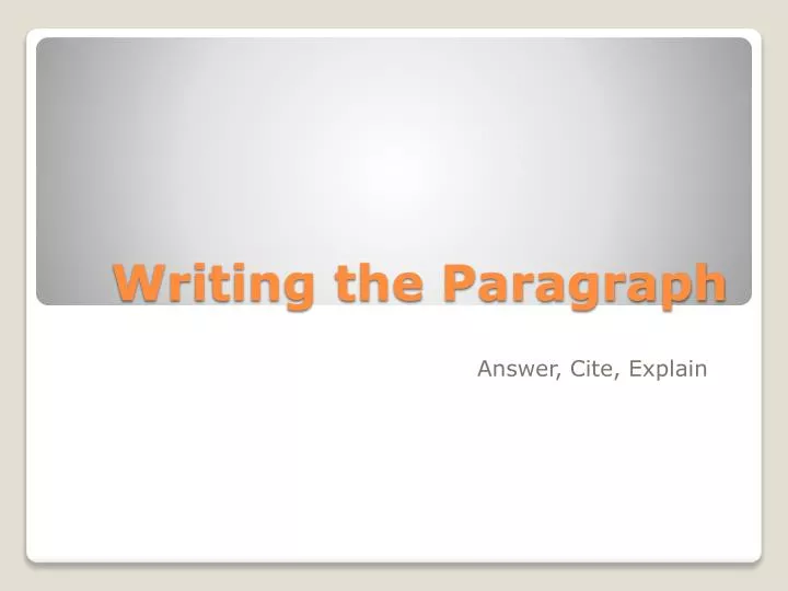 PPT - Writing the Paragraph PowerPoint Presentation, free download - ID ...
